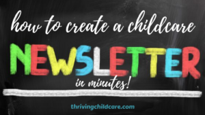 How To Create A Digital Newsletter For Childcare - Thriving Childcare