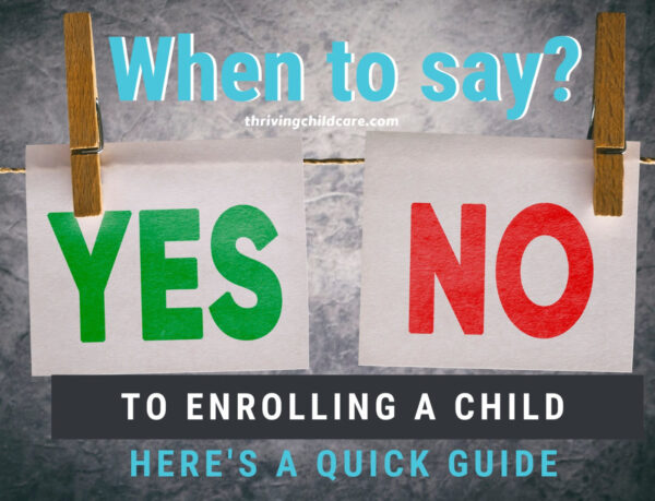 CHILDCARE ENROLLMENT: When to Say Yes and When to Say No [INFOGRAPHIC ...