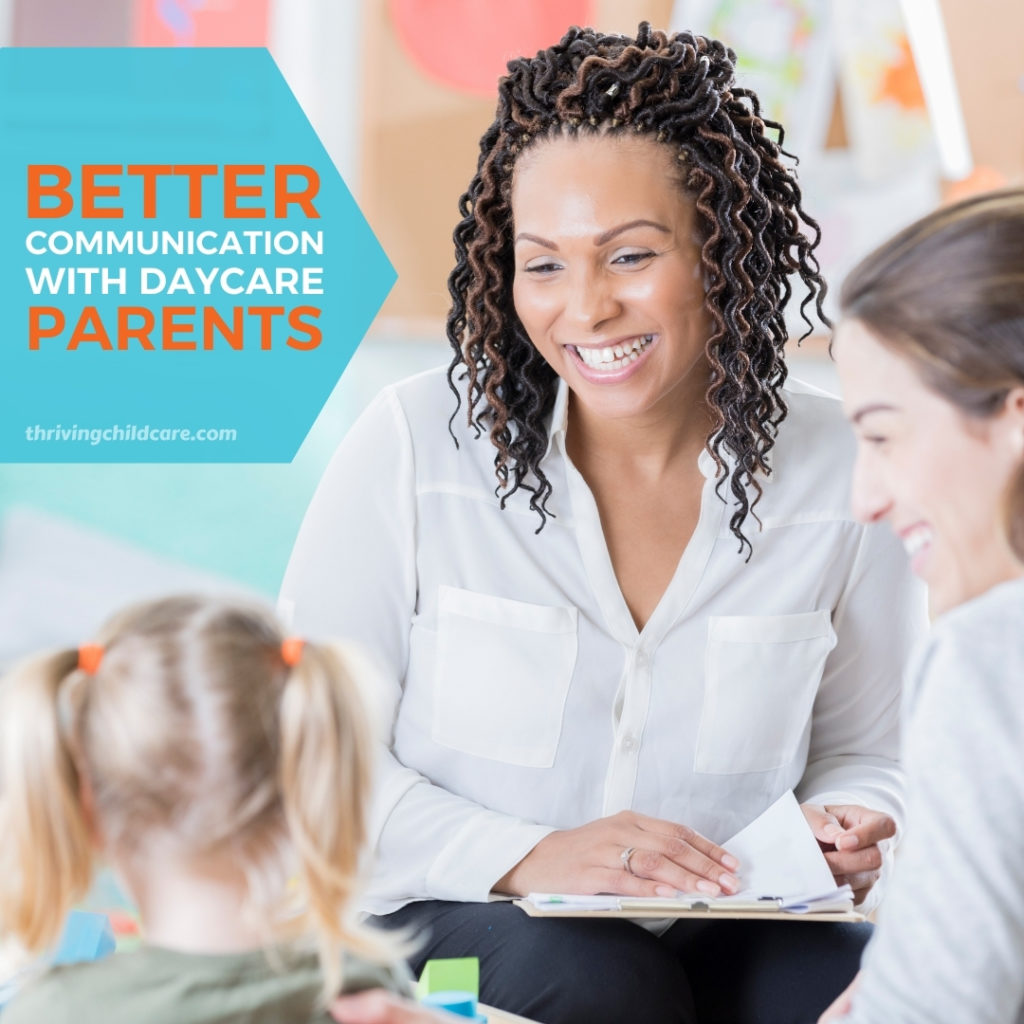 How To Create Better Communication With Daycare Parents Thriving