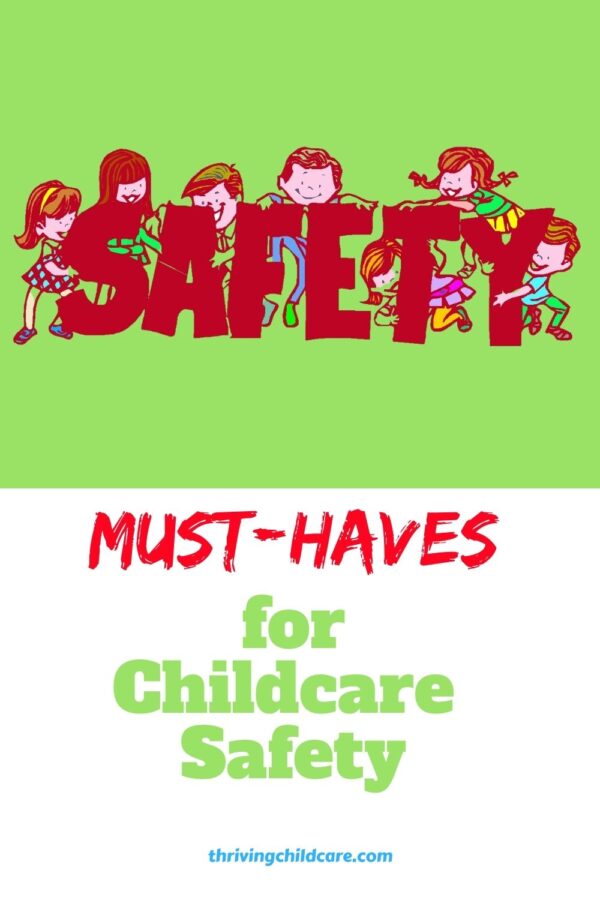 10 Must-Haves for Childcare Safety - Thriving Childcare